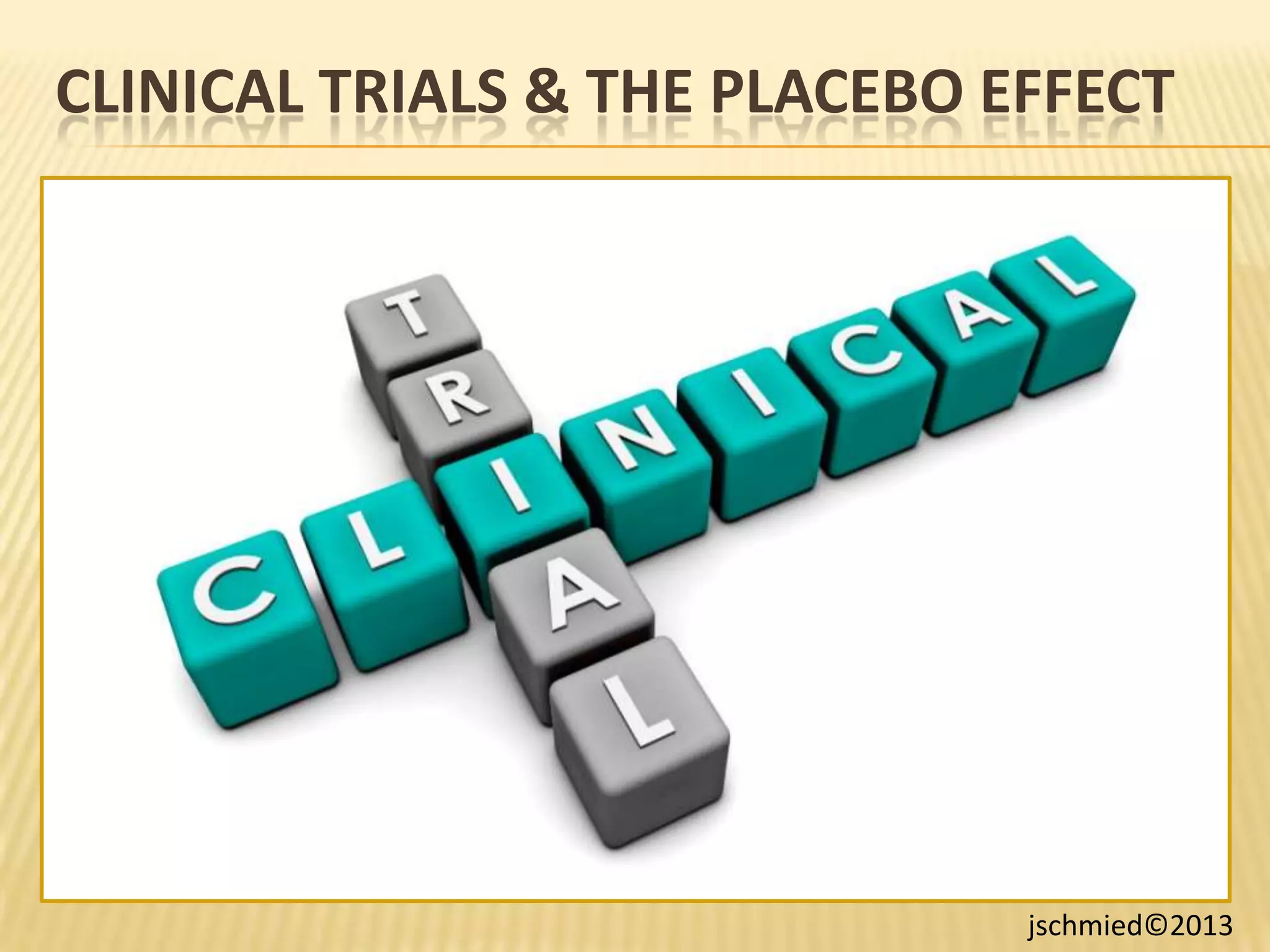 Clinical trials placebo effect | PPTX