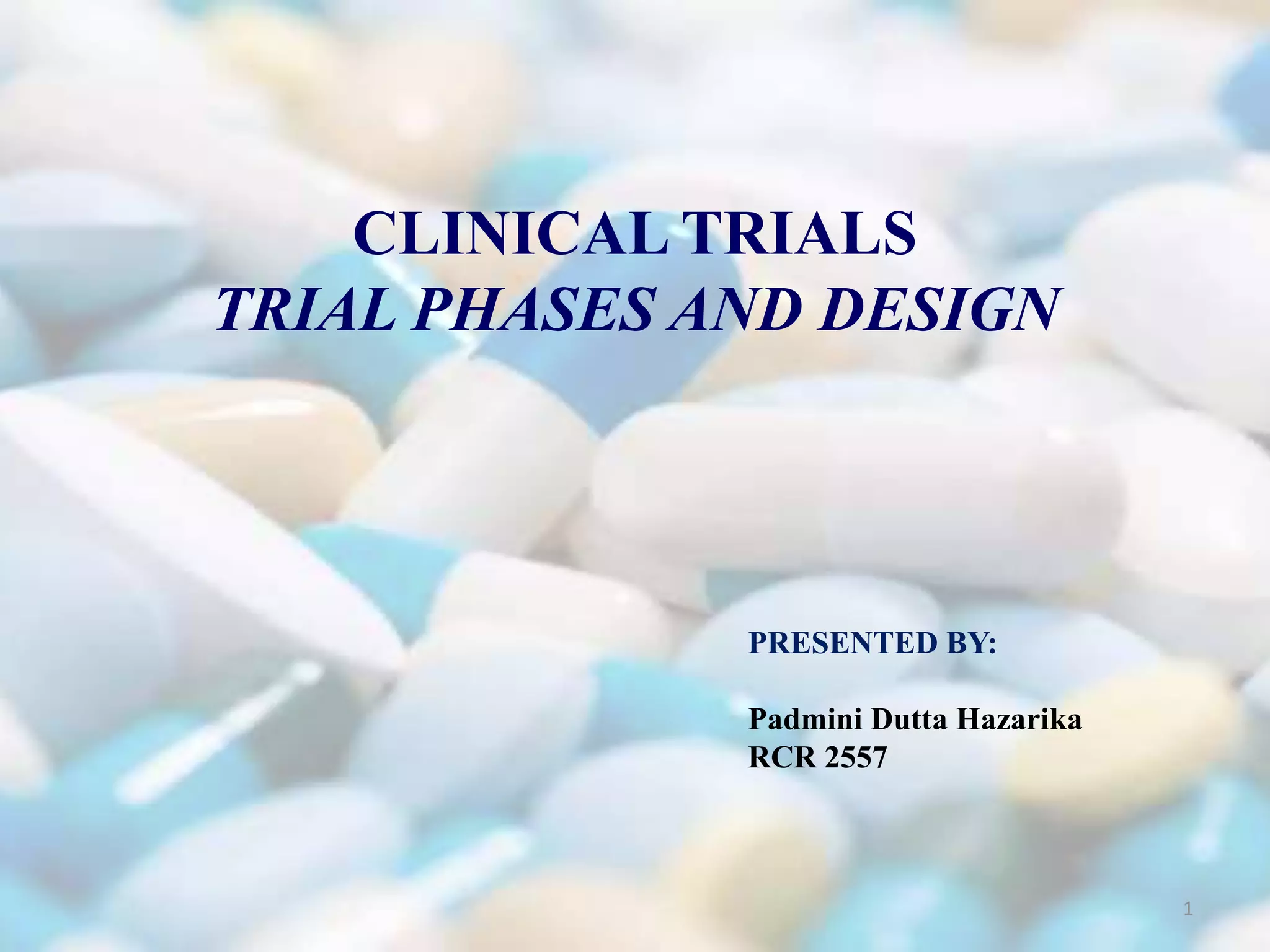 Clinical trials ppt | PPTX
