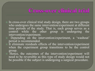 RESEARCH METHODOLOGY- INTERVENTIONAL STUDY DESIGNS: clinical trials ppt ...