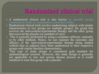 RESEARCH METHODOLOGY- INTERVENTIONAL STUDY DESIGNS: clinical trials ppt ...