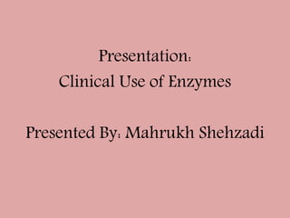 Clinical use of enzymes | PPT