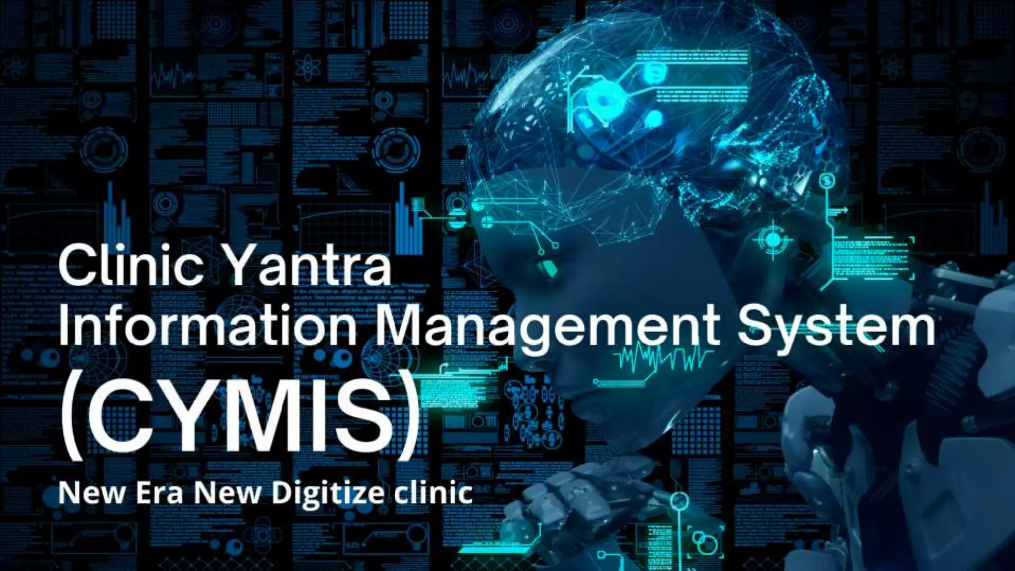 Clinic Yantra Management Information System - CYMIS | PPTX | Healthcare Industry | Industries