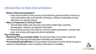 Data Anonymization for protecting patient privacy in Clinical Trials | PPTX