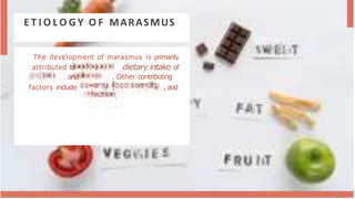 Clin Pres of Marasmus.pptx
