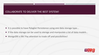 MongoDB World 2019: Polyglot Persistence with MongoDB: What You Need to ...