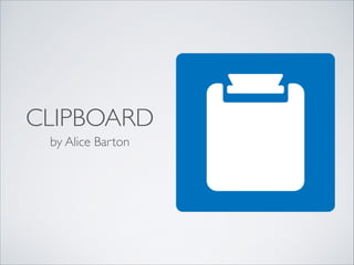 Clipboard presentation | PPT