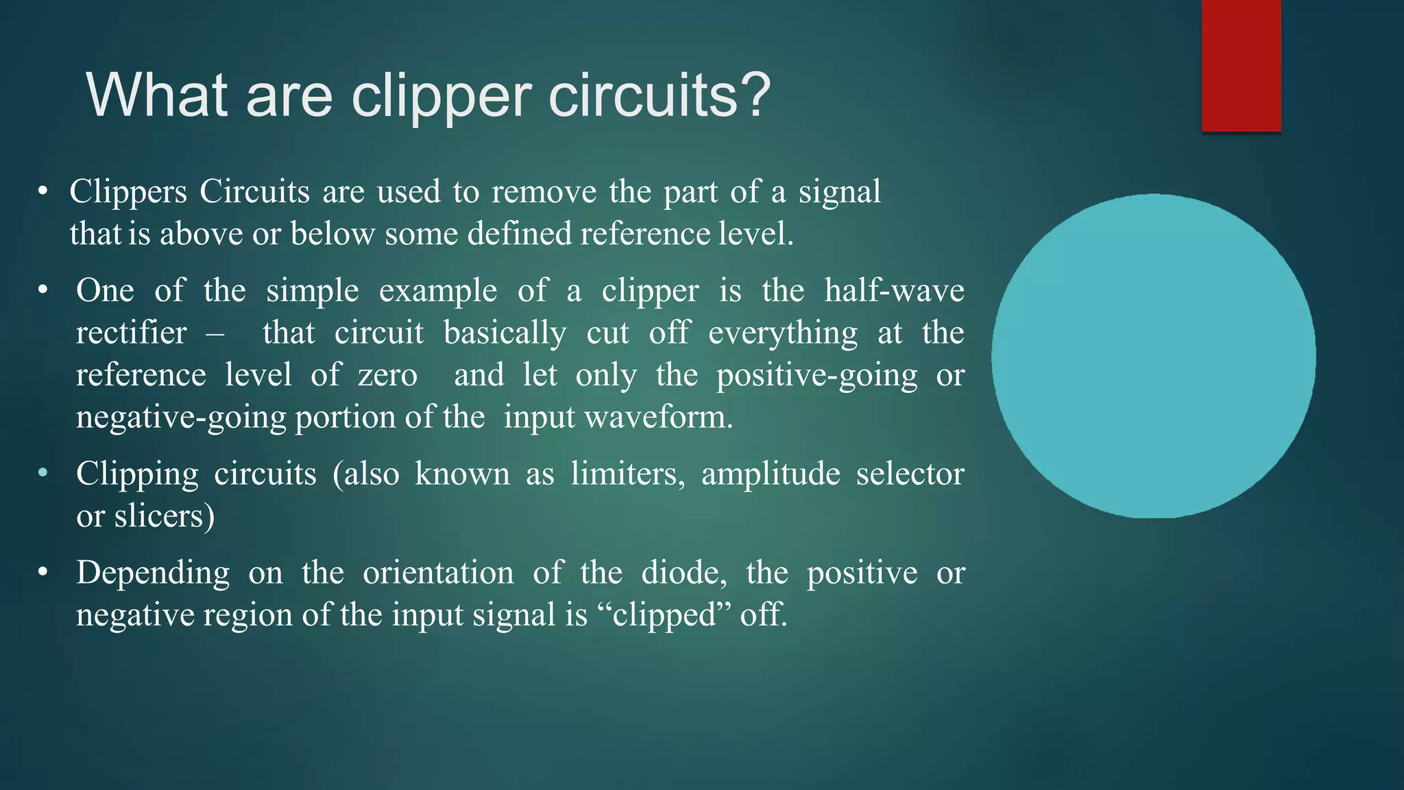 Clipper and clamper circuits | PPTX