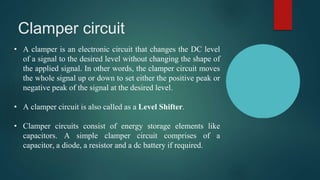 Clipper and clamper circuits | PPTX