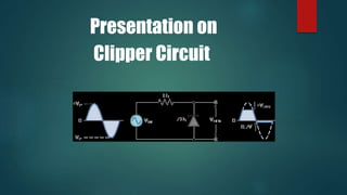 Clipper circuit | PPTX