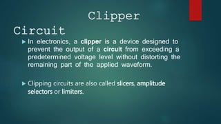 Clipper circuit | PPTX