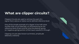 Clipper circuit | PPTX