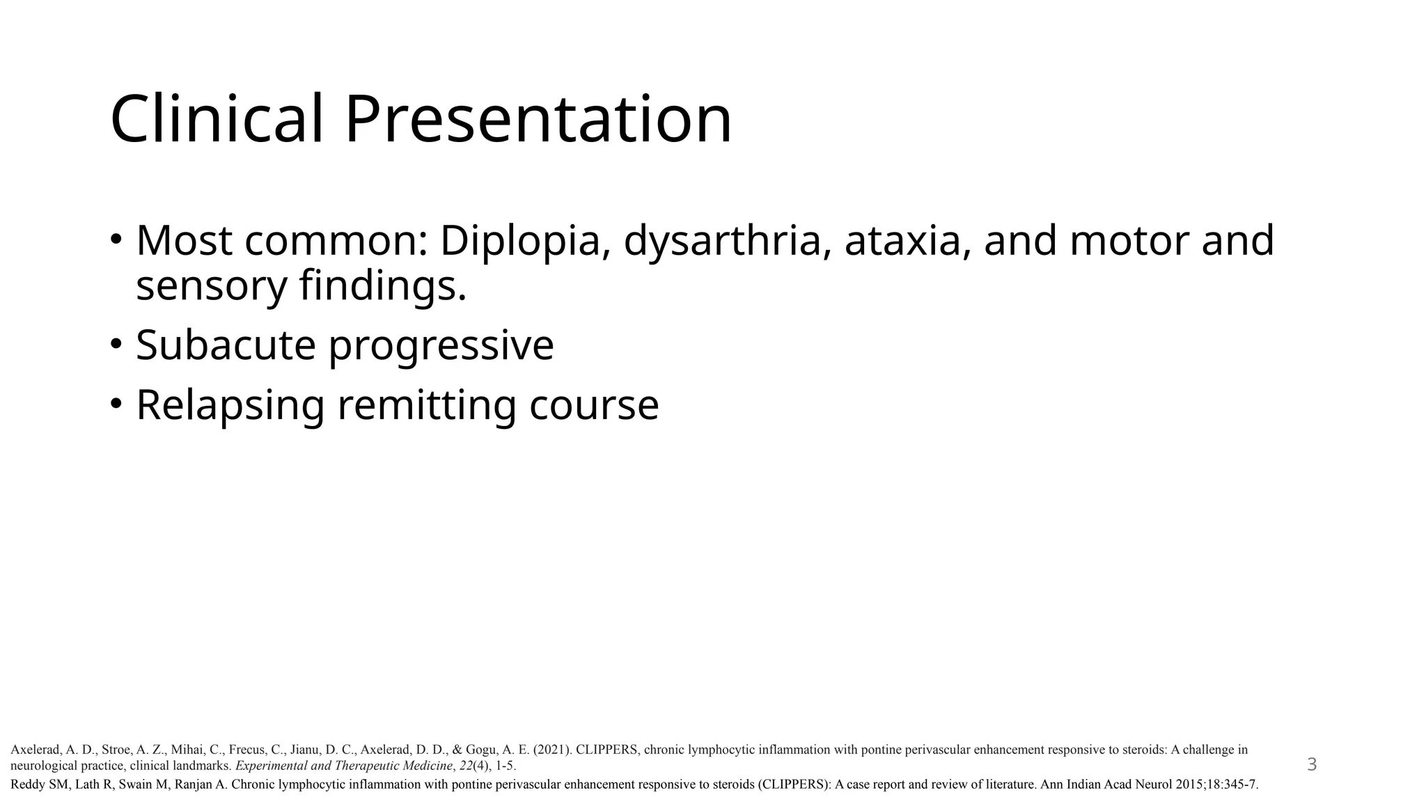 Chronic Lymphocytic Inflammation with Pontine Perivascular Enhancement ...