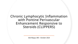 Chronic Lymphocytic Inflammation with Pontine Perivascular Enhancement ...