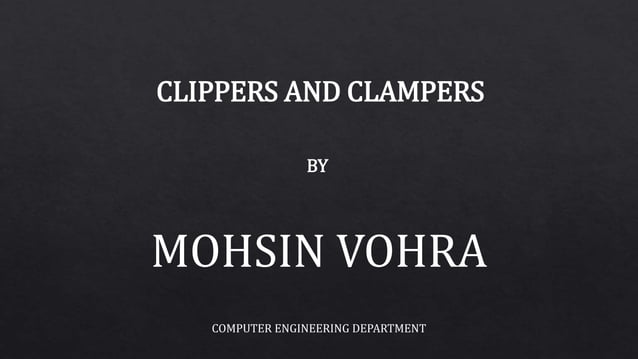Clippers and clampers lecture slides 1.pptx