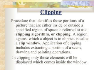 Clipping | PPT | 3-D Graphics | Computer Software and Applications