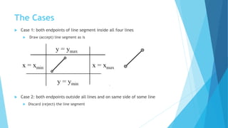 Clipping ( Cohen-Sutherland Algorithm ) | PPTX