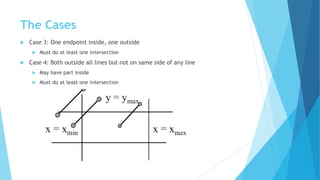 Clipping ( Cohen-Sutherland Algorithm ) | PPTX
