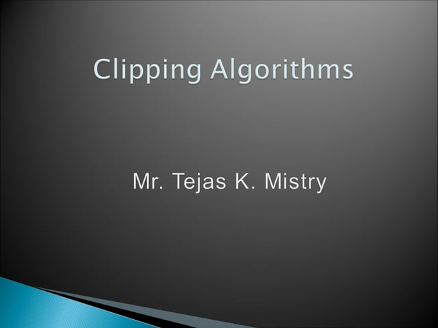 Clipping Algorithm In Computer Graphics Ppt