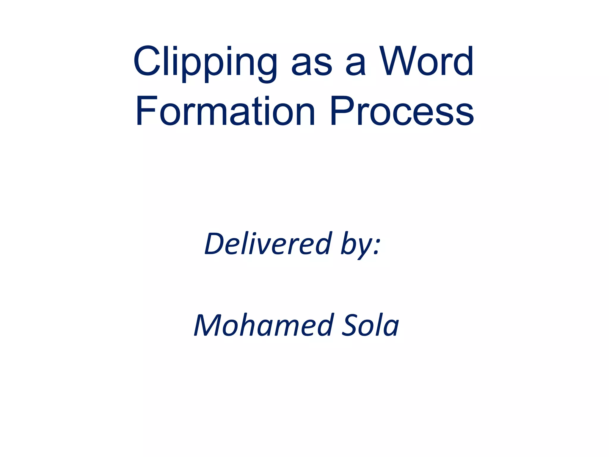 Clipping as Word Formation Process | PPTX