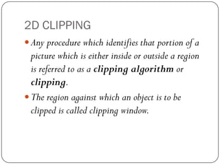 Clipping in 2 d | PPTX