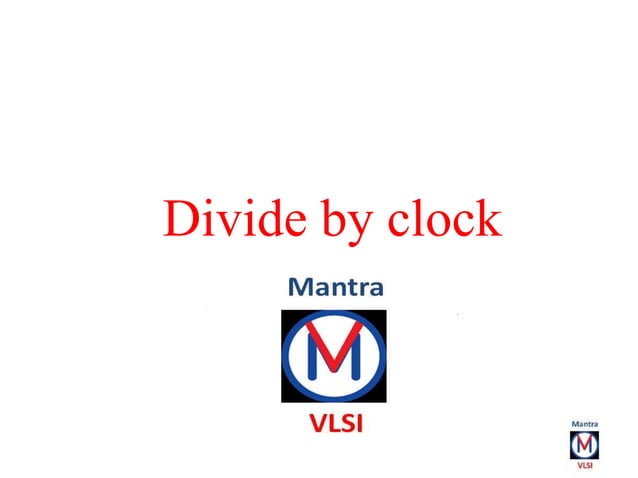 Divide by N clock | PPTX | Physics | Science