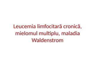 CHRONIC LYMPOCYTIC LUKEMIA HEMATOLOGY.pptx