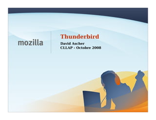 CLLAP 2008 Thunderbird | PPT