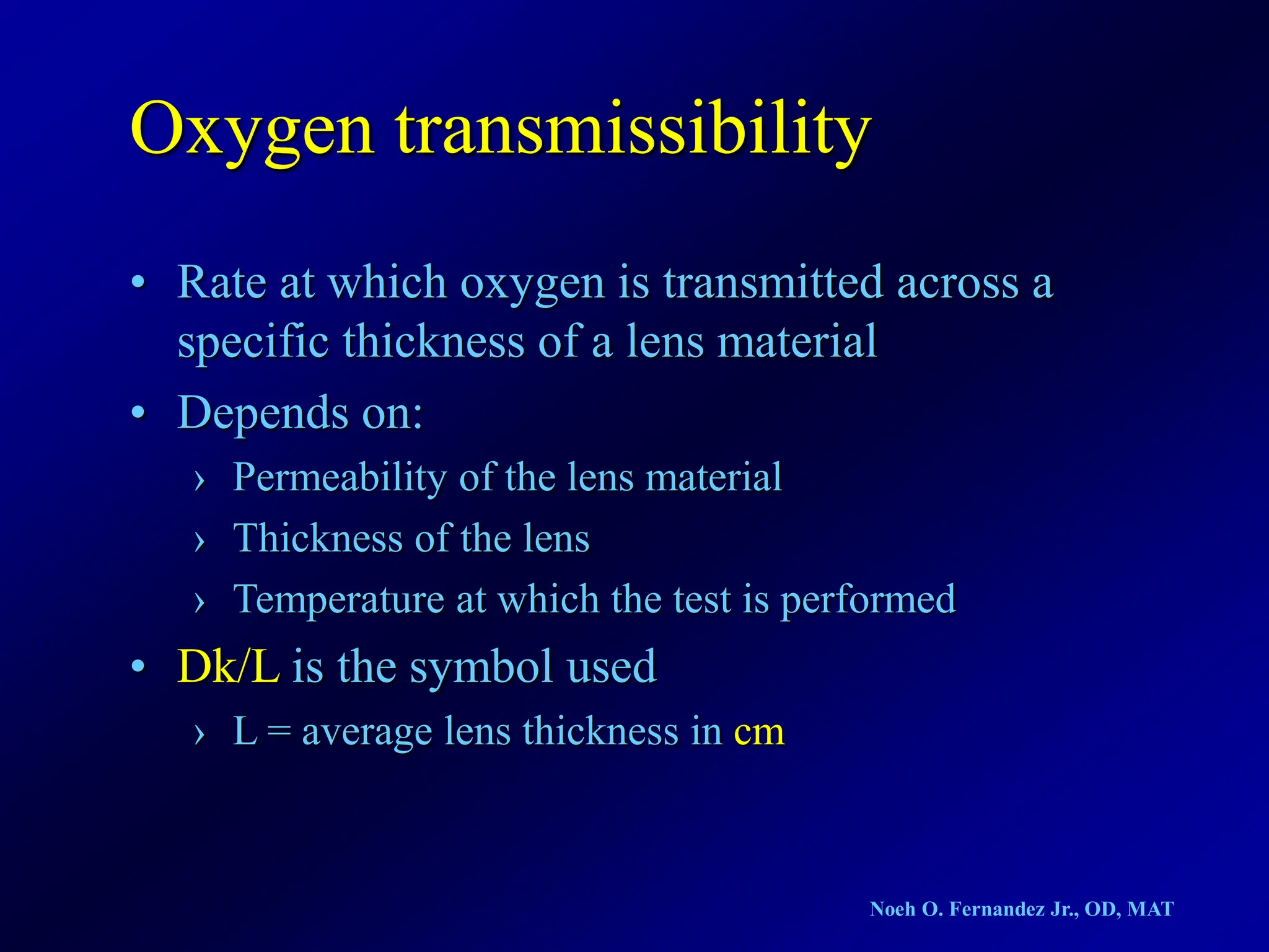 rigid contact lens materials, oxygen transmissibility, oxygen ...