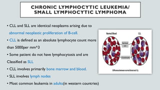 CHRONIC LYMPHOCYTIC LEUKAEMIA pdf explanation | PPT