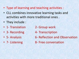 Community Language Learning ( CLL ) | PPTX