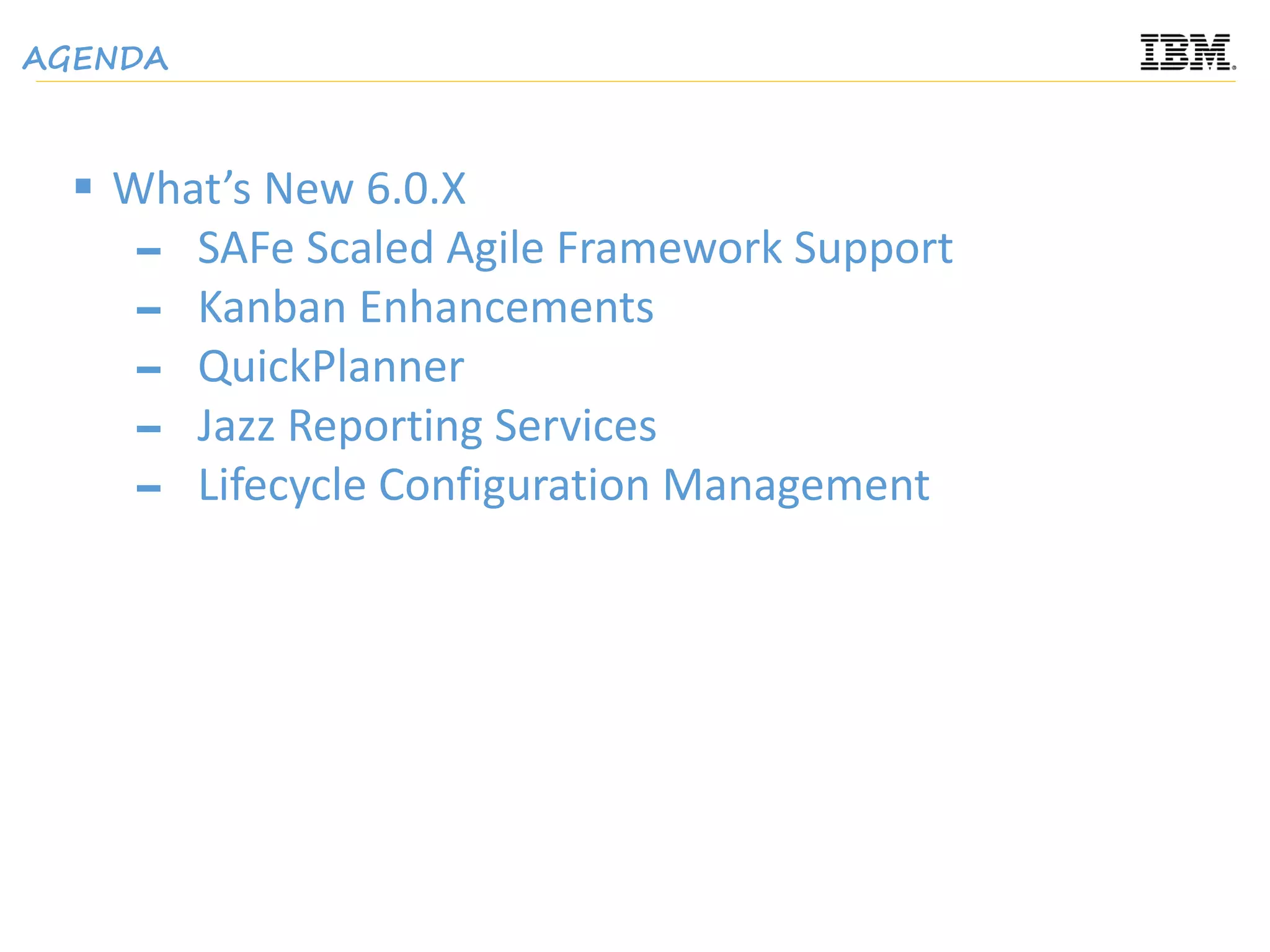 IBM Jazz Agile Collaborative Lifecycle Management 6.0.x What's new | PPT