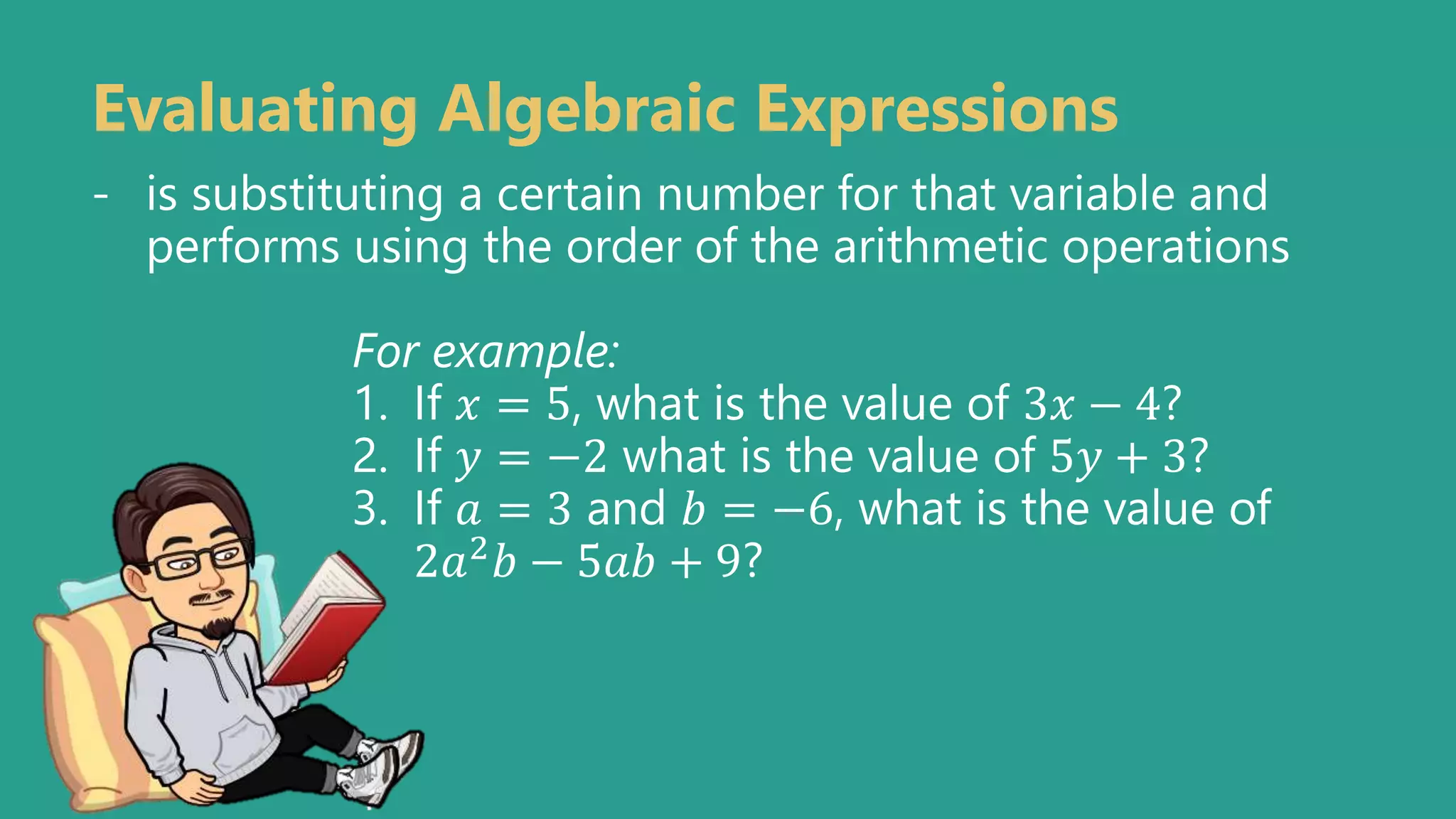 Evaluating Algebraic Expressions - Math 7 Q2W4 LC1 | PPSX