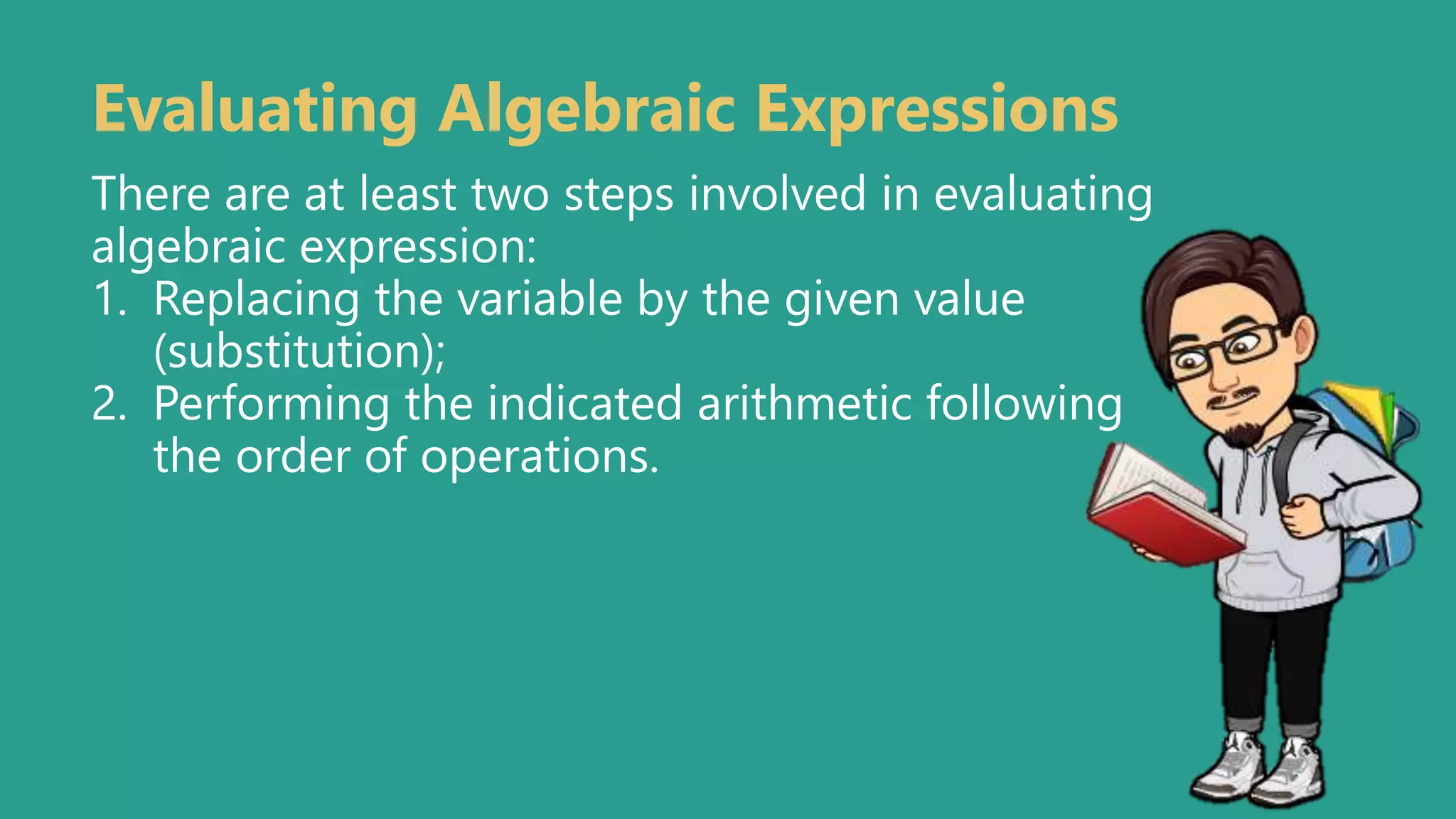 Evaluating Algebraic Expressions - Math 7 Q2W4 LC1 | PPSX