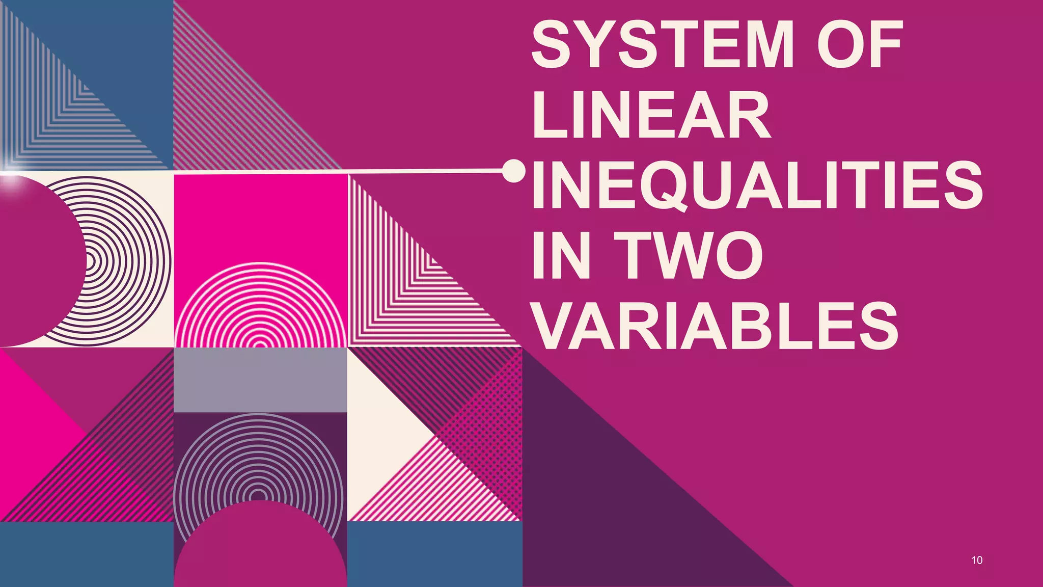 Math 8 - Systems of Linear Inequalities in Two Variables | PPTX