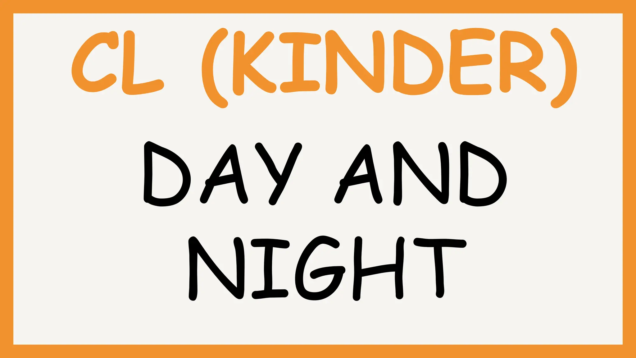 CL (NURSERY)-LESSON 1 DAY AND NIGHT.pptx