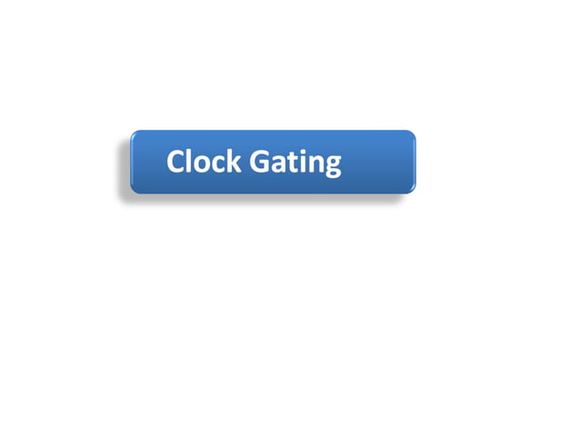 Clock gating | PPT
