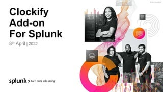 Clockify Add-on for Splunk.pptx