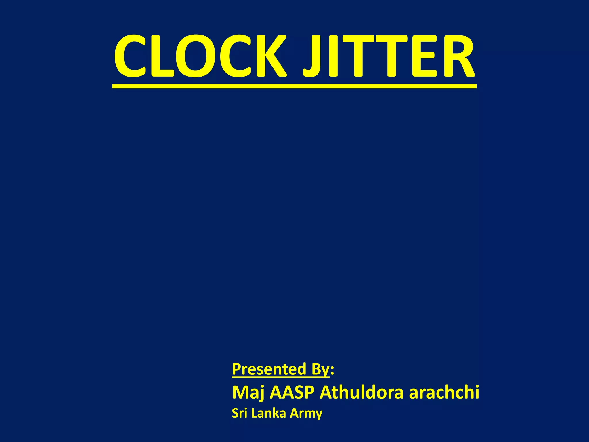 Clock jitter | PPTX