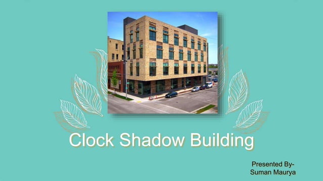 Clock shadow building | PPTX