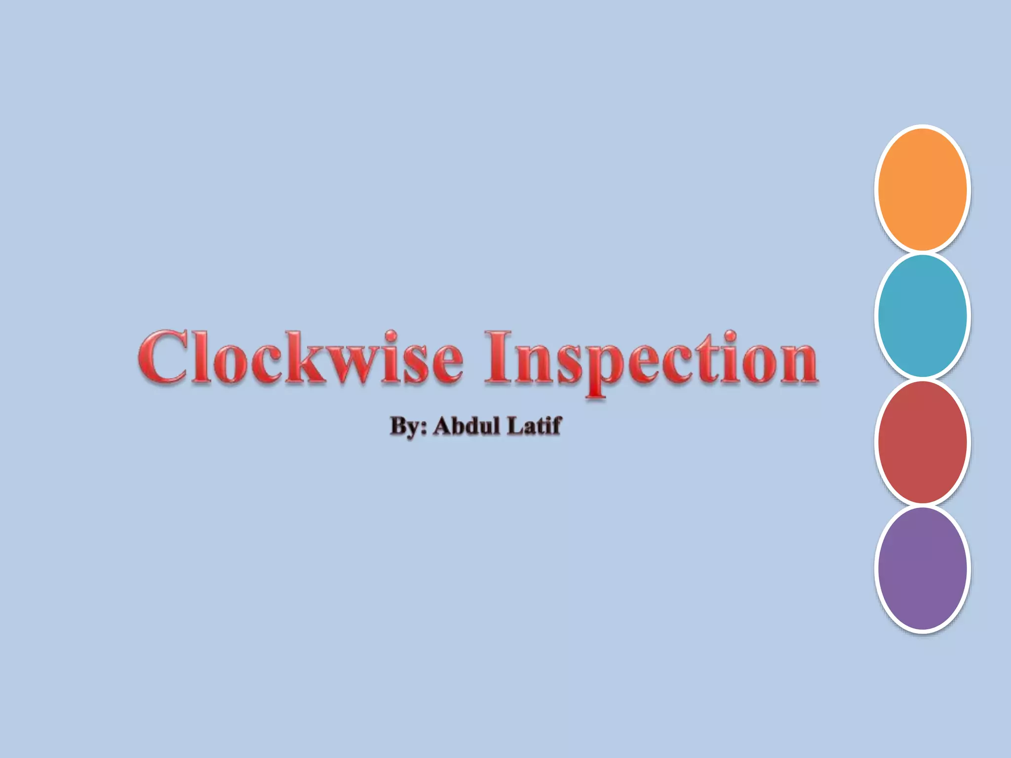 Clockwise inspection | PPTX