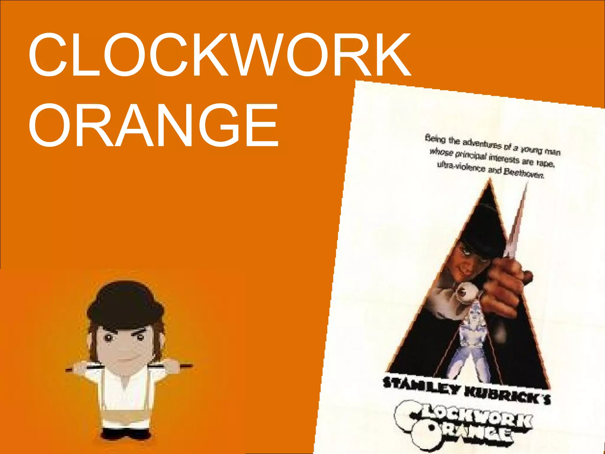 Clockwork Orange | PPT