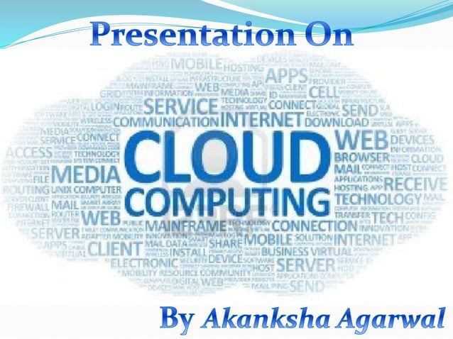 All about Clod computing | PPTX | Cloud Computing | Internet
