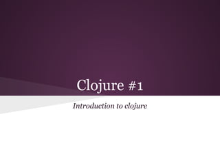 Clojure #1 | PPT
