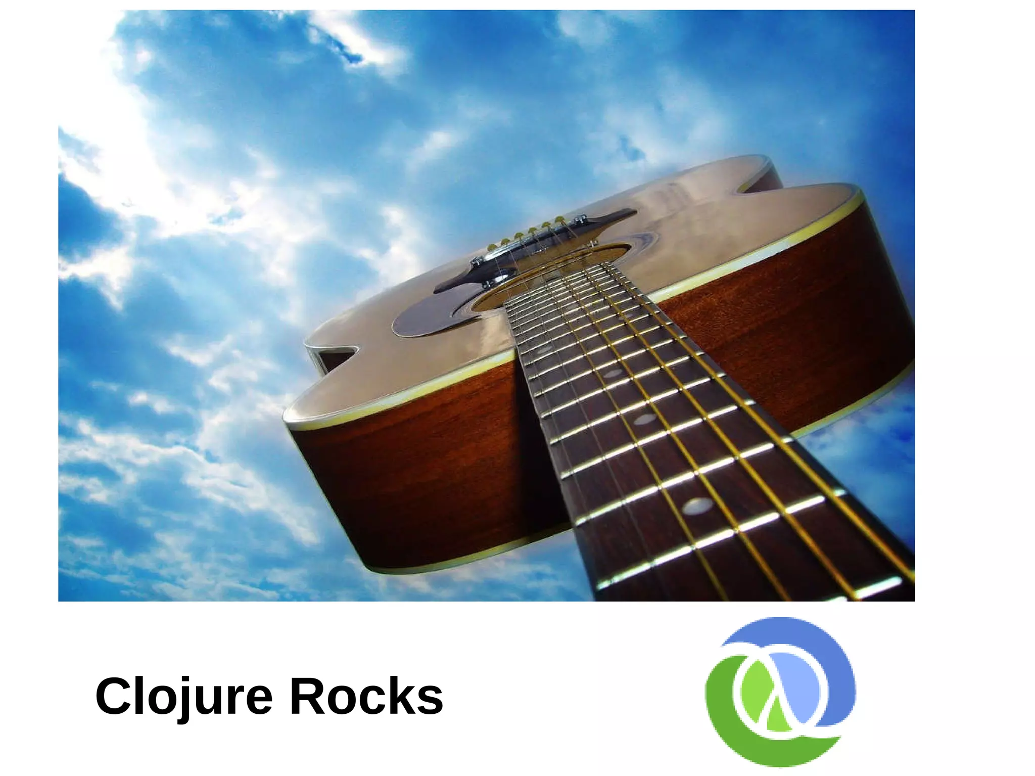 Clojure 12 Minute Talk | PPT