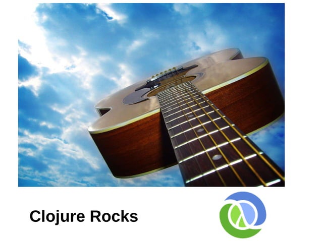 Clojure 12 Minute Talk | PPT