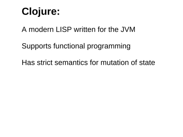 Clojure 12 Minute Talk | PPT