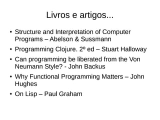 Introduction to Functional Programming with Clojure | PPT