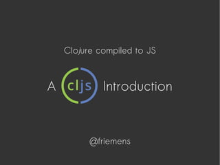 ClojureScript Introduction | PDF | Programming Languages | Computing
