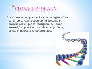 Clonacion de ADN | PPTX