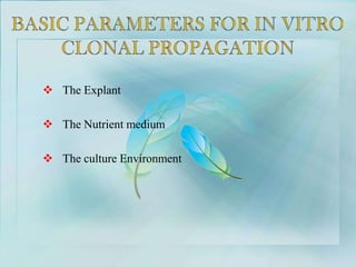 Clonal propagation in ornamental plants | PPTX